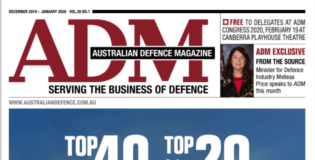 ADM December 2019/January 2020 - Australian Defence Magazine
