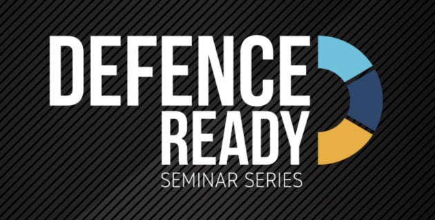 Defence Ready Seminar Series - Australian Defence Magazine